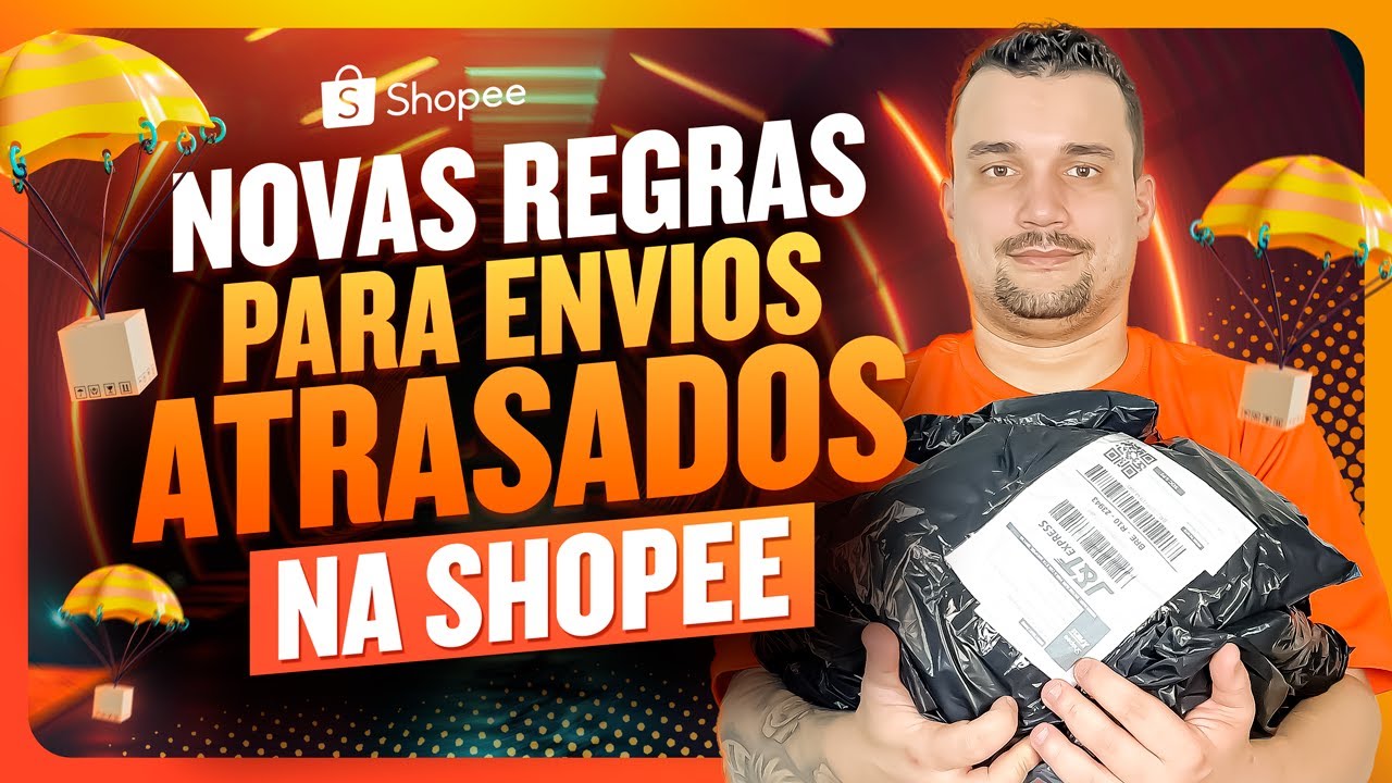 Nova Regra Para Envios Atrasados na Shopee: Evite Pontos por Atraso! - YouTube