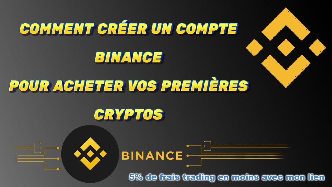 Tuto Binance : Comment créer un compte Binance en 2023 (très facilement ...