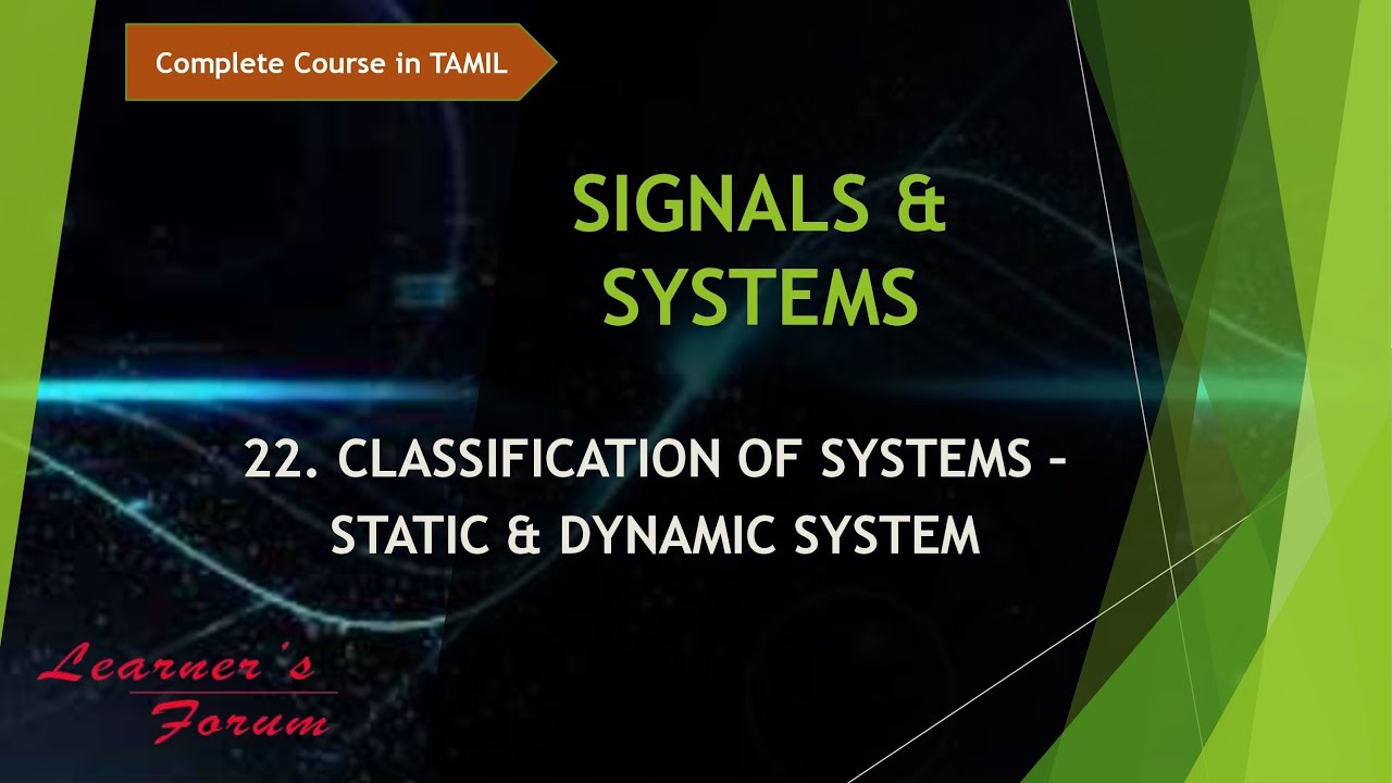 SIGNALS & SYSTEMS | CLASSIFICATION OF SYSTEMS | STATIC & DYNAMIC ...