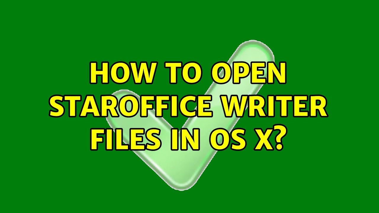How to open StarOffice Writer files in OS X? - YouTube