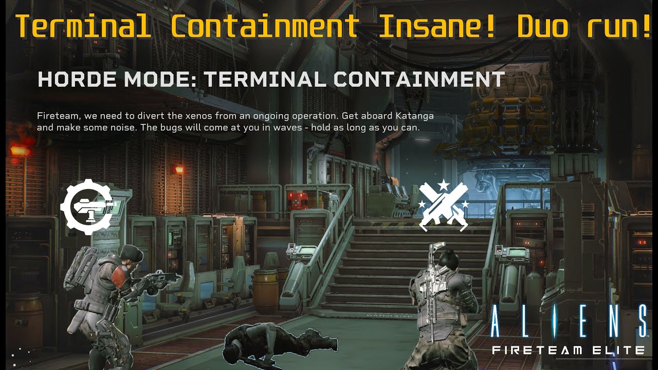 Aliens Fireteam Elite | Terminal Containment | Insane | DUO RUN ...