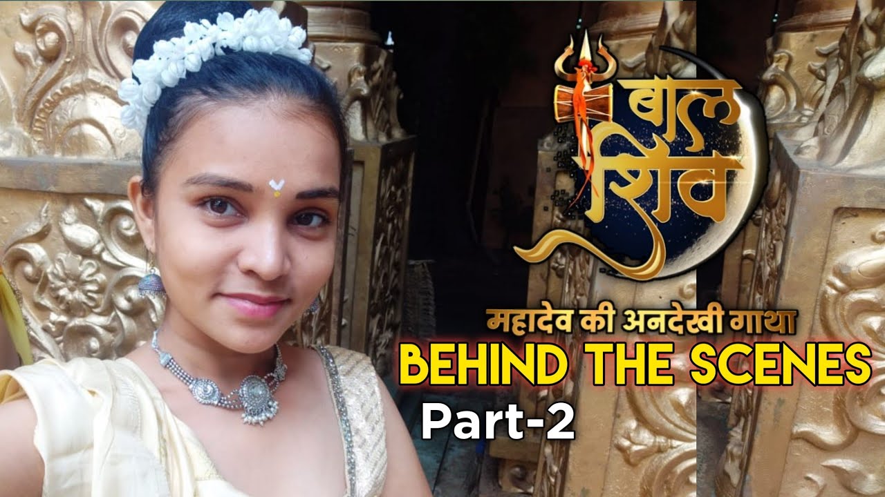 Bal Shiv Serial BTS | Part - 2 | Today Shoot | &tv | Behind The Scenes ...