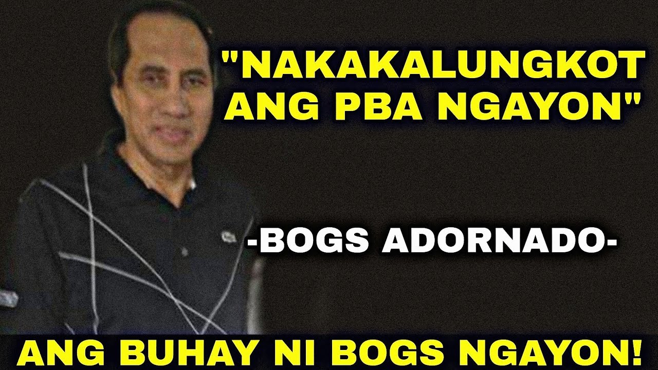 MASAKIT NA KATOTOHANAN! BOGS ADORNADO NALUNGKOT SA PBA!| ITO NA PALA SI ...