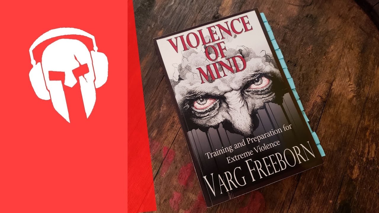 Book Review Violence of Mind by Varg Freeborn - YouTube