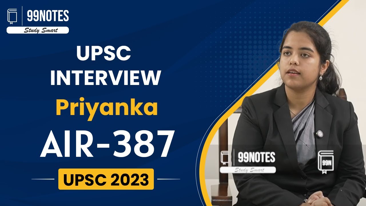 Priyanka UPSC Topper 2023 Rank- 387 | UPSC Mock Interview 2023 | IAS ...