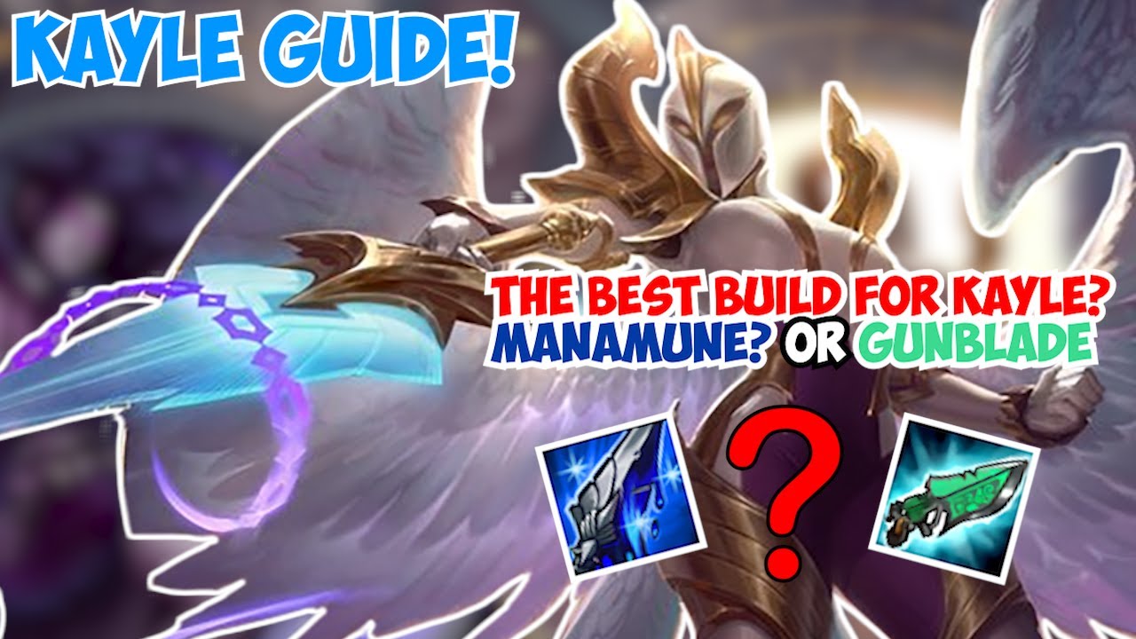 The best build for Kayle? AD or AP? Kayle 1v9 explains itembuilds for ...