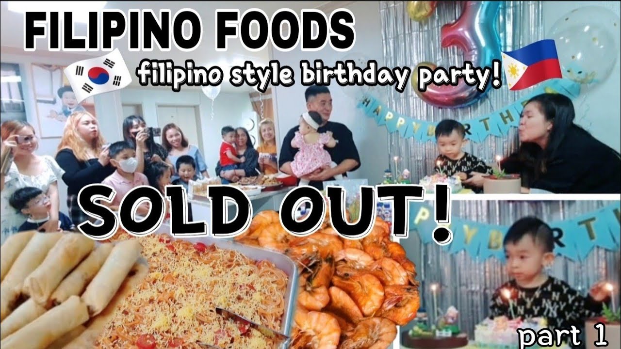 FILIPINO FOODS SOLD OUT ! FILIPINO STYLE BIRTHDAY PARTY FOR DOYUN|MAY ...