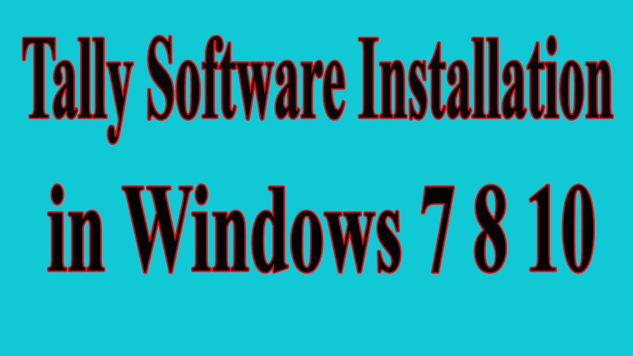 Tally software installations for Tally students in Windows 7 8 and 10 ...