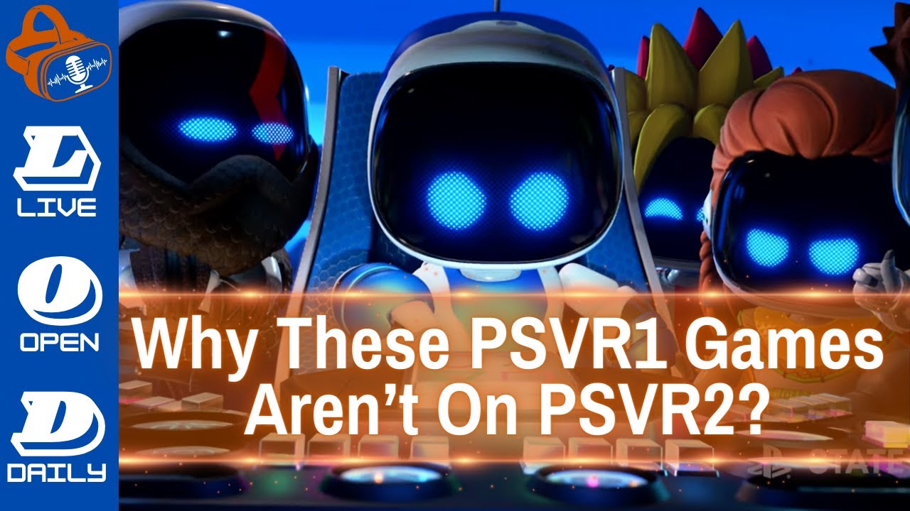 Why Aren't These PSVR1 Games on PSVR2? | Episode 15 - YouTube