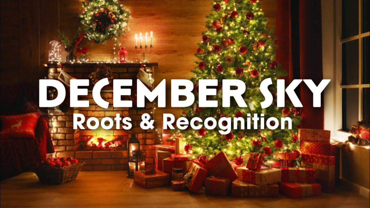 December Sky - Roots & Recognition - YouTube