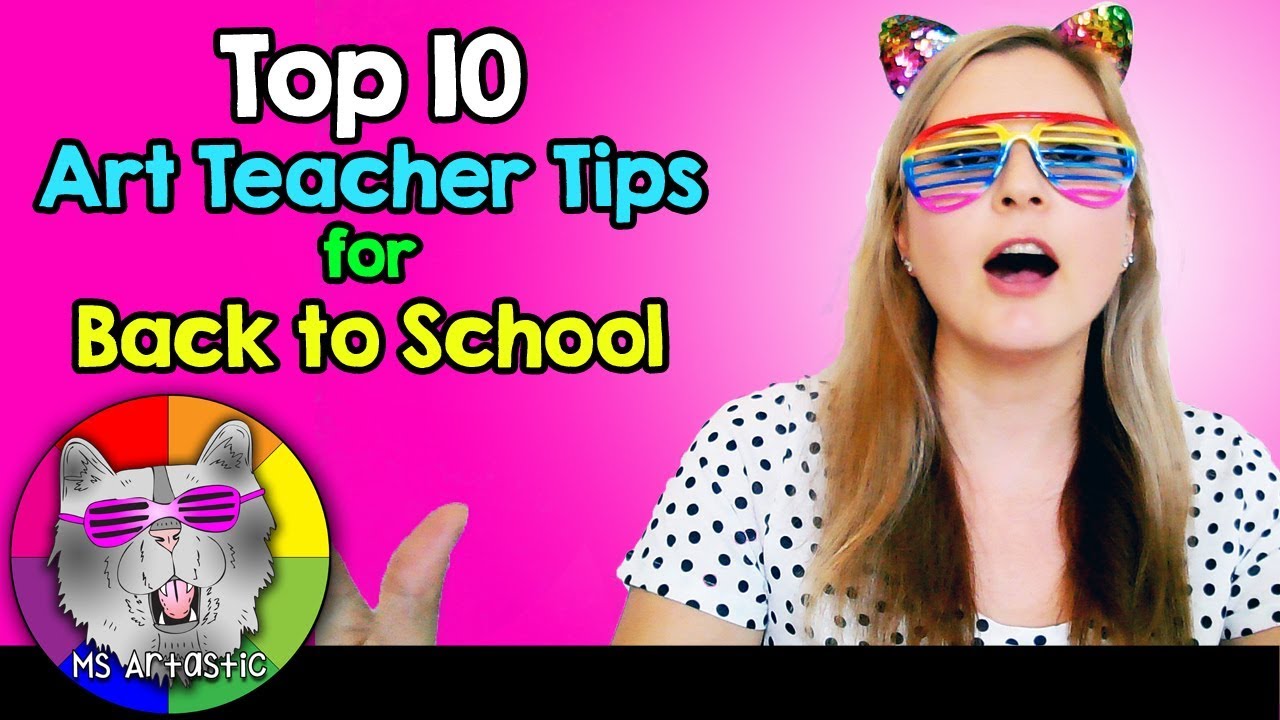 Top 10 Art Teacher Tips for Back to School in your Art Classroom - YouTube