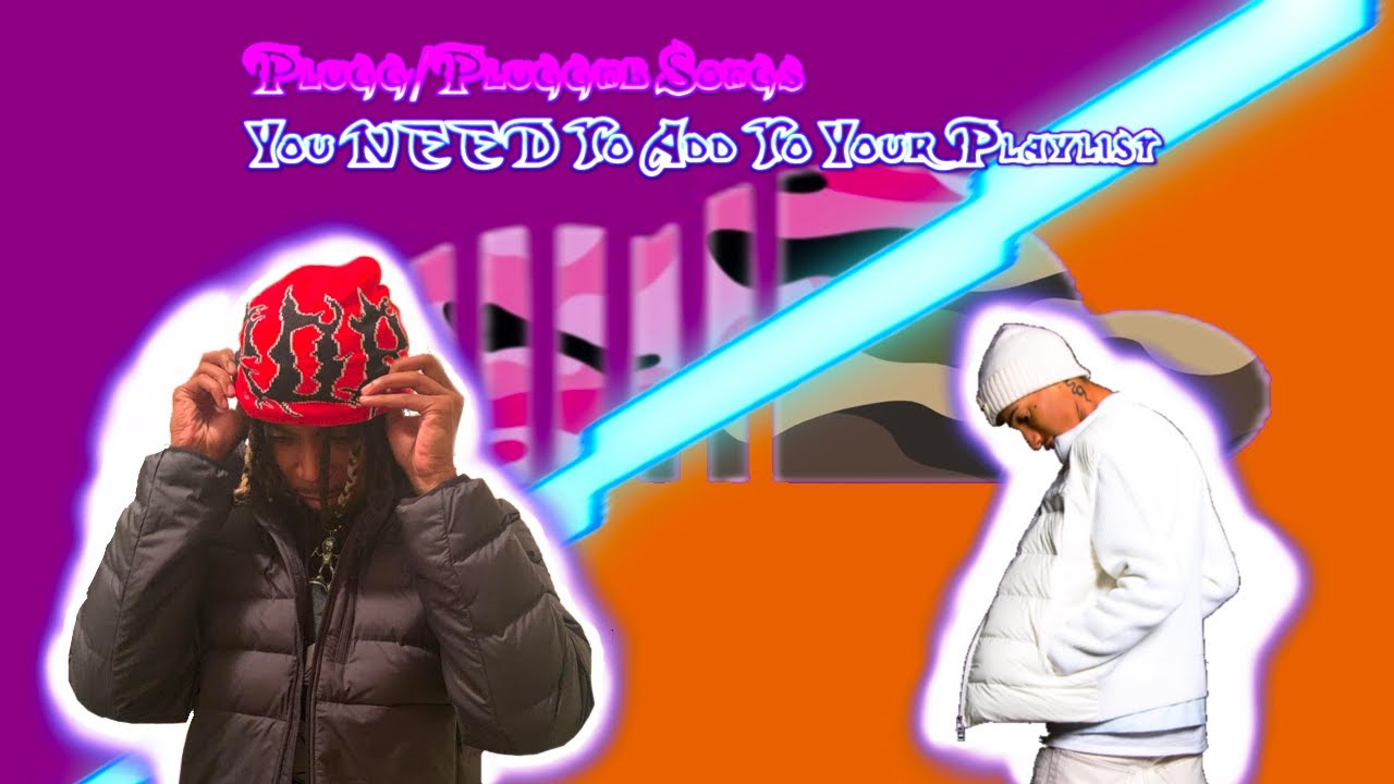 Plugg/Pluggnb Songs You NEED To Add To Your Playlist - YouTube