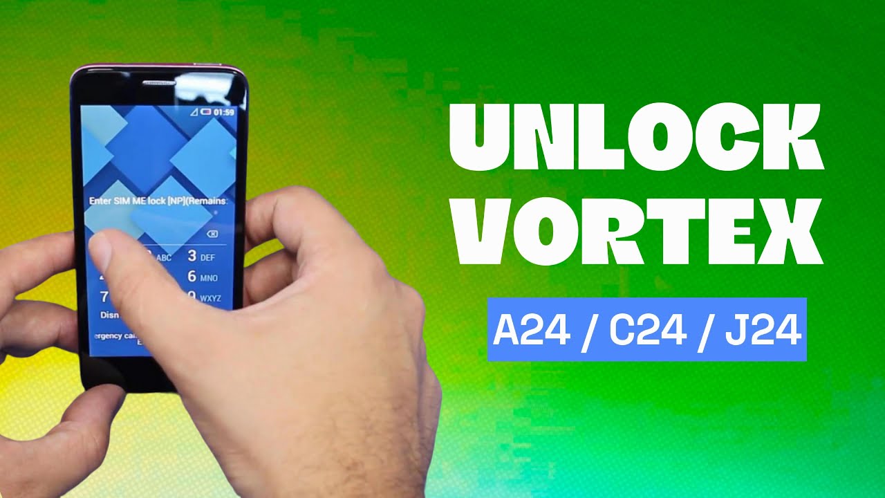 How to Unlock Vortex A24/C24/J24—100% Working! - YouTube
