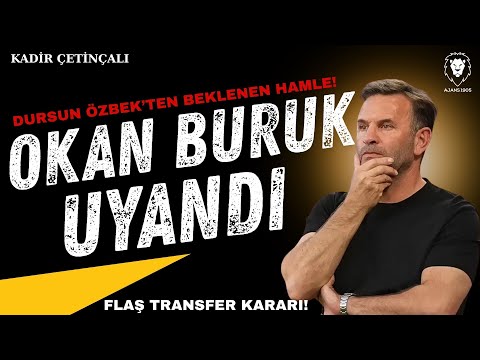 Okan Buruk UYANDI! | FLAŞ TRANSFER KARARI | Dursun Özbek : BEKLENEN HAMLE! | Galatasaray  Haberleri