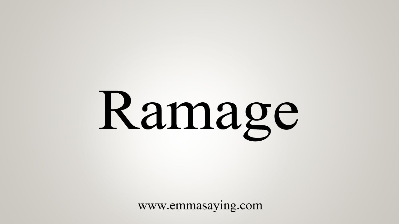How To Say Ramage - YouTube