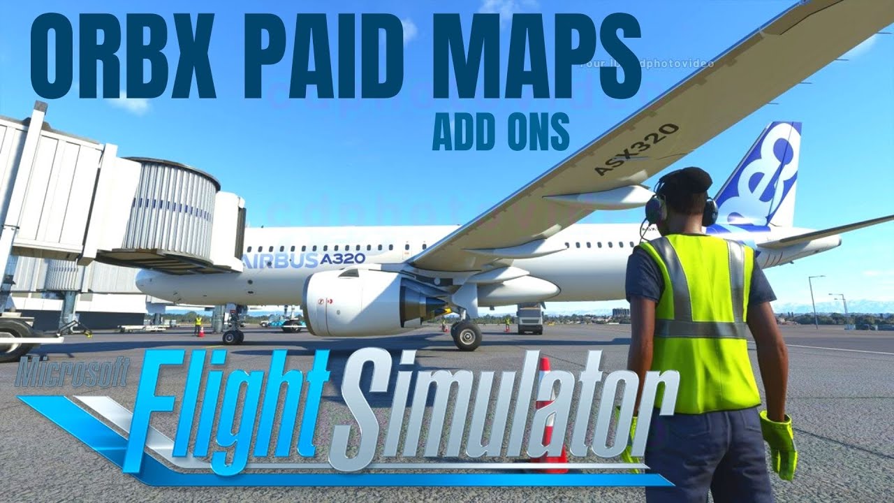 #Microsoft Flight Simulator 2020 | NEW ORBX Paid Maps - YouTube