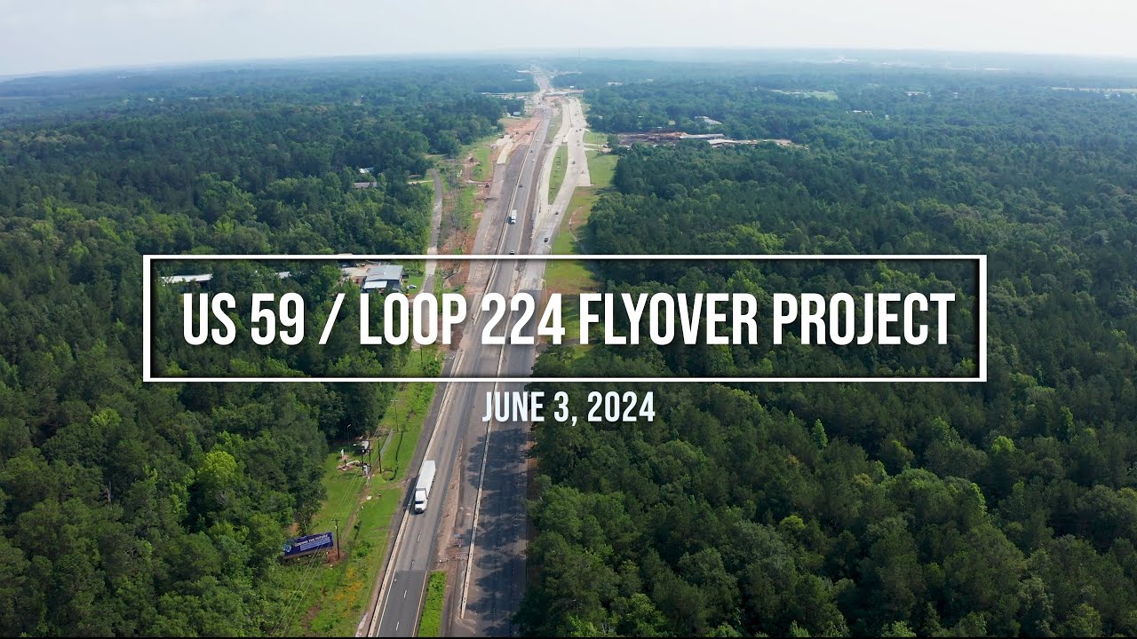 Nacogdoches US 59 / Loop 224 Flyover Project - FULL LENGTH (June 3, 2024) - YouTube