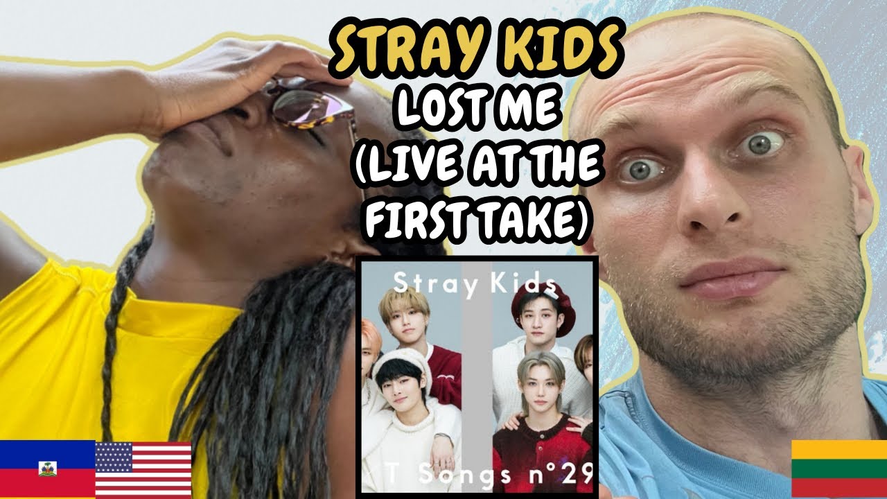 Stray Kids (스트레이 키즈) - Lost Me Reaction (Live at the First Take ...