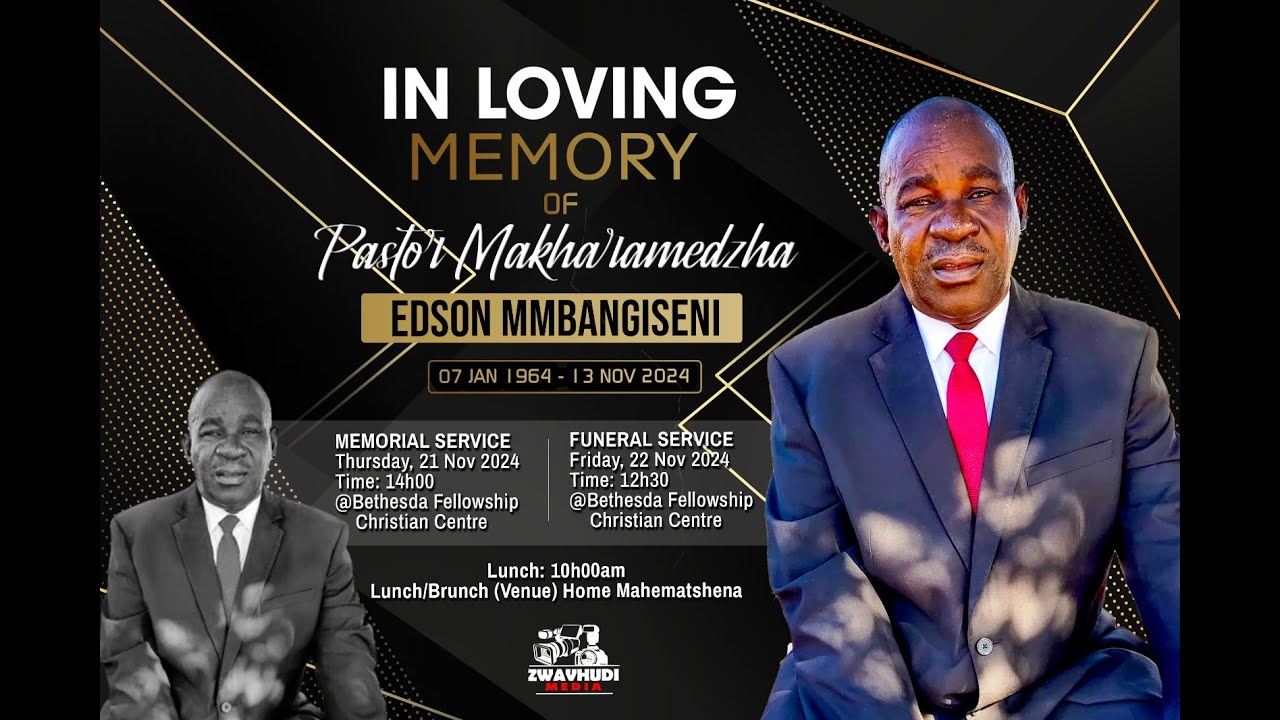 MEMORIAL SERVICE OF PASTOR MAKHARAMEDZHA EDSON MMBANGISENI - YouTube