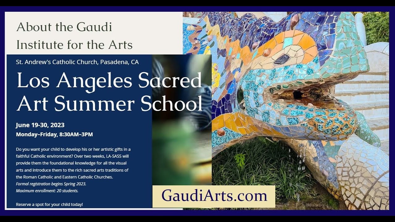 LA Sacred Art Summer School 2023, Gaudi Institute for the Arts - YouTube