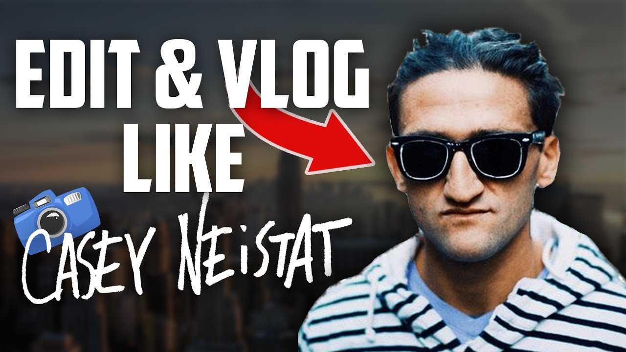 How To Edit Vlogs Like Casey Neistat! (Secrets & How To Vlog!) - YouTube