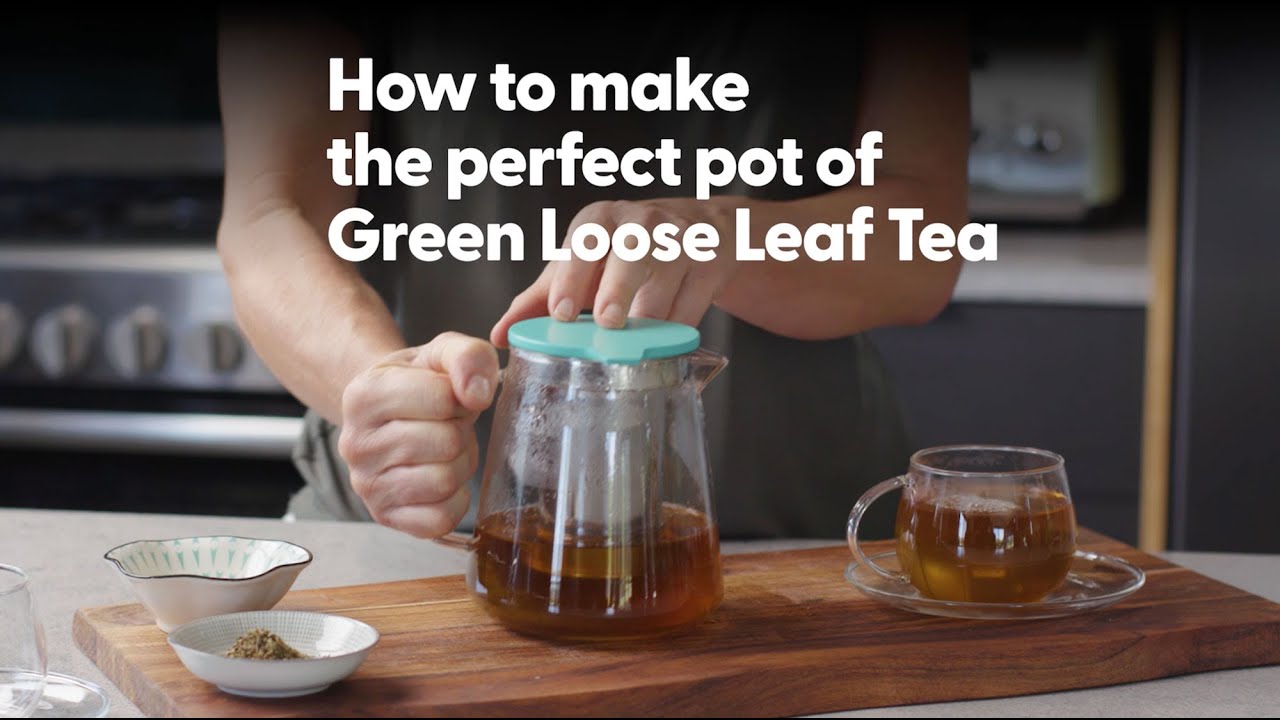 The Perfect Pot of Green Loose Leaf Tea - YouTube