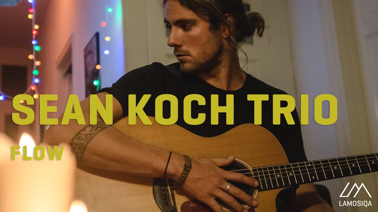 Sean Koch Trio - Flow | LaMosiqa.com Oneshotsession | 1/2 - YouTube