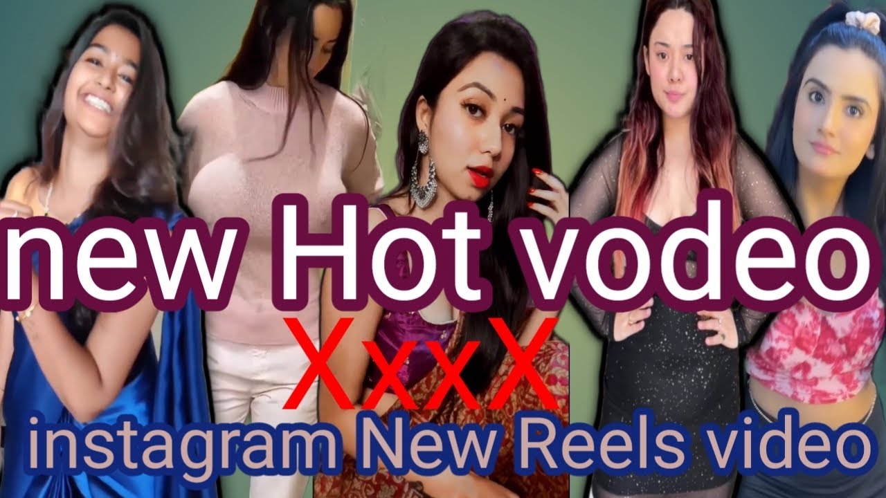 new hot vide XxxX instagram Reels video/#trending #instareels #hotnews - YouTube