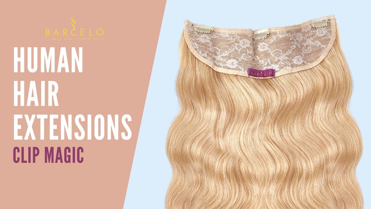 How to use - Clip Hair Extensions Magic Human- Barceló Hair - YouTube