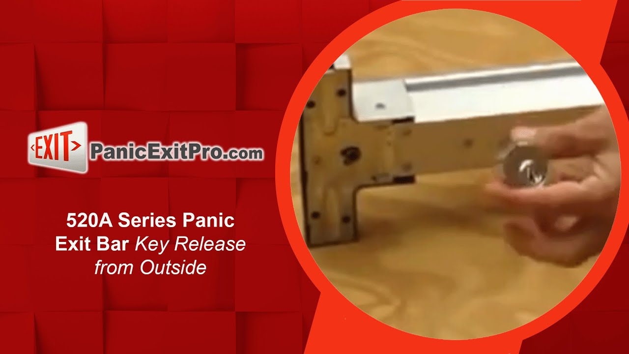 How To Operate Key Release from Outside on 520 A Series Panic Exit Bar ...