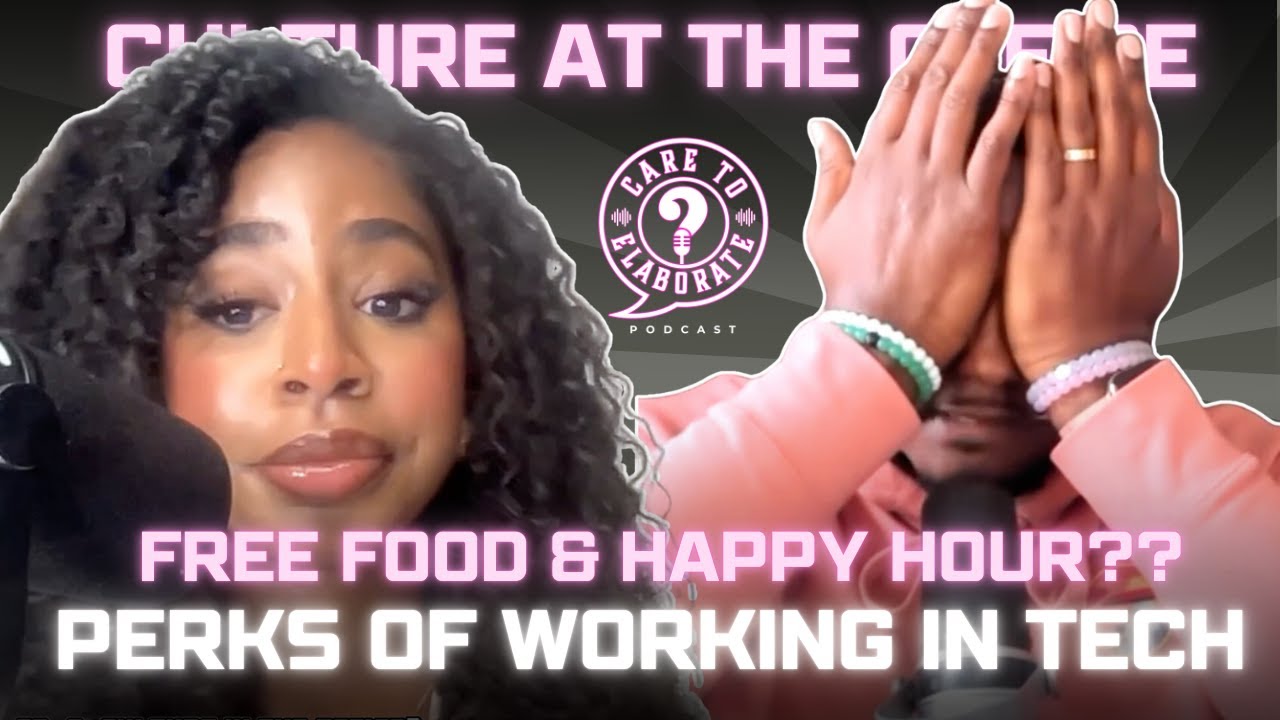 Ep 6 | Culture At The Office? | Care to Elaborate? Podcast (w/ Taylor ...