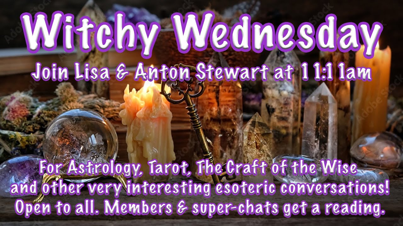 Witchy Wednesday (EP. 4) with Lisa & Anton. Live Tarot, Astrology ...