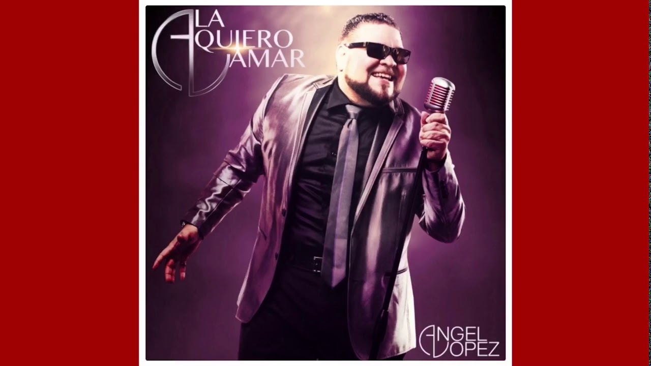 La Quiero Amar - Angel López (New Bachata 2020)💥 - YouTube