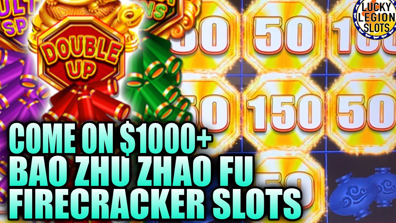 Trying For $1000+ in Bonuses “Firecracker Slots” BAO ZHU ZHAO FU Slot ...