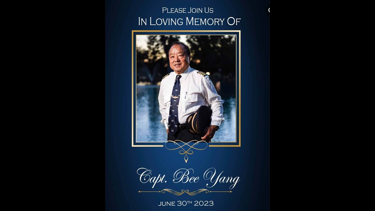 In Memory of Captain Bee Yang - YouTube