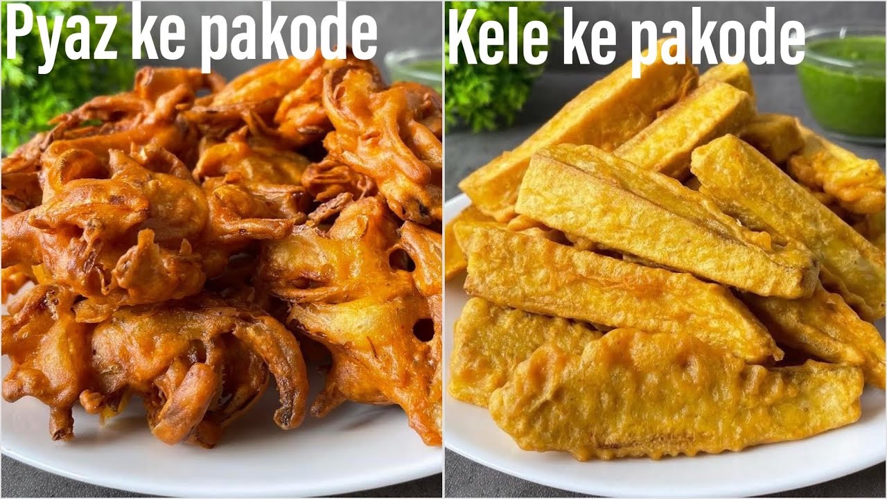MONSOON SPECIAL Pakode | Pyaz ke pakode | Kele ke pakode | Indian ...