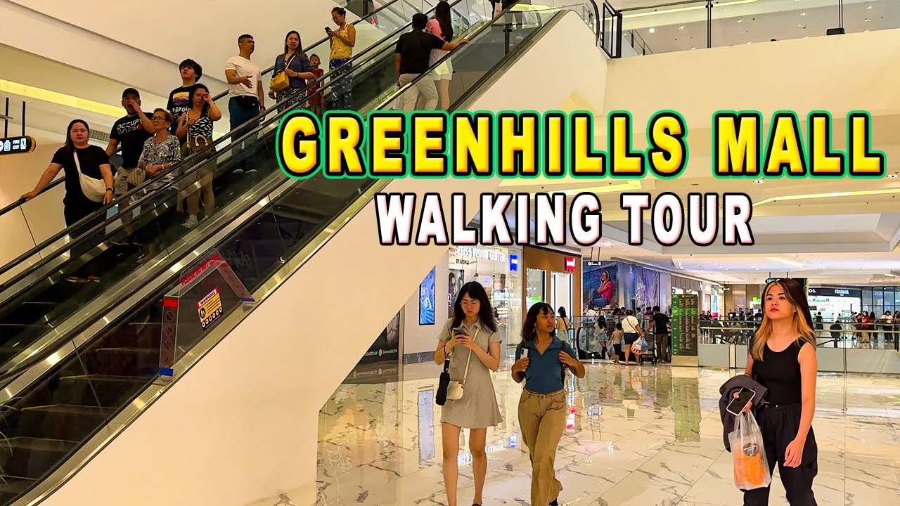 GREENHILLS MALL Walking Tour | The Newest High End Mall in SAN JUAN ...