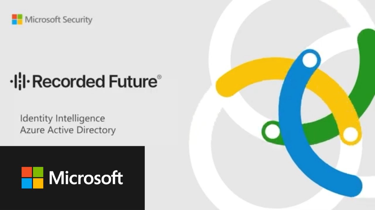 Recorded Future Identity Intelligence integrates with Microsoft Entra ...