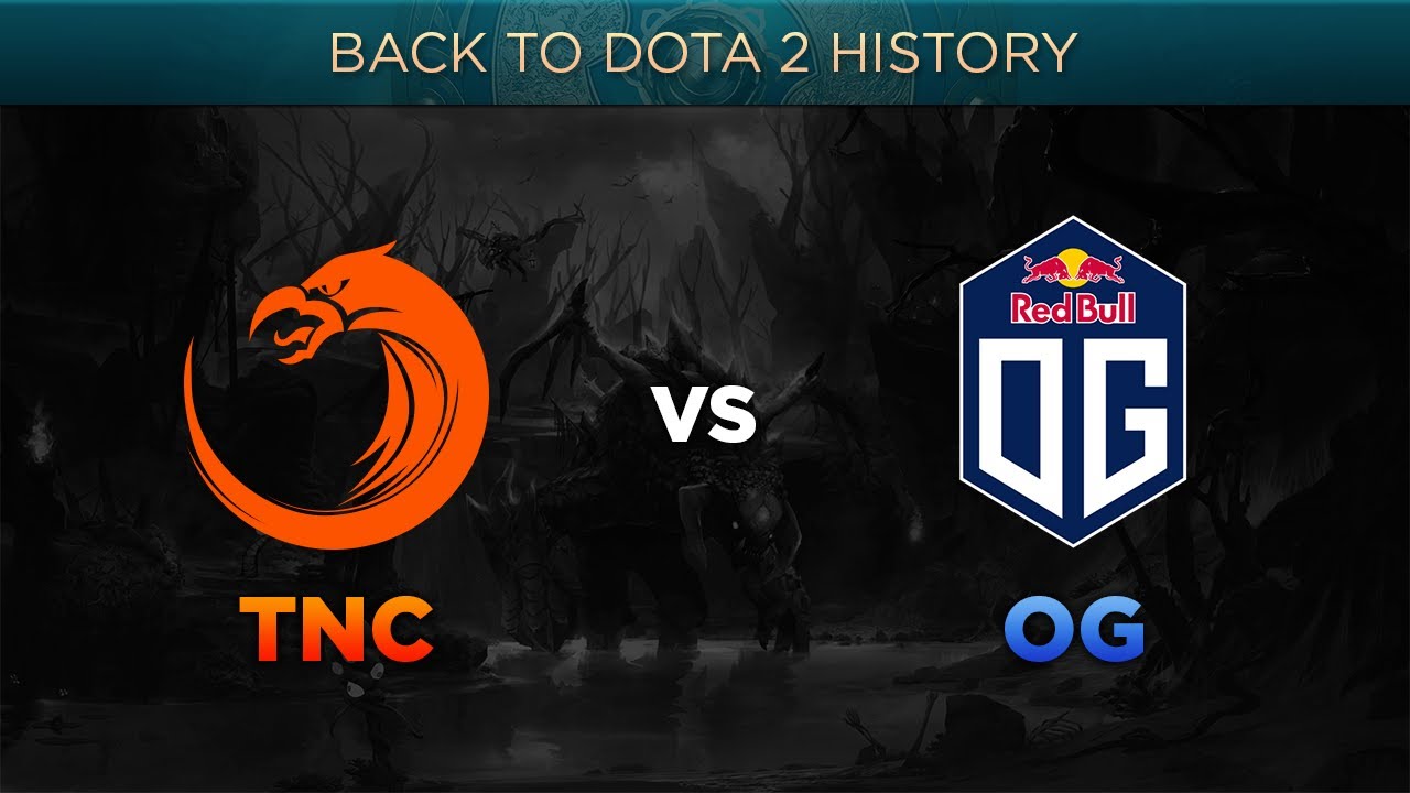 Back to Dota 2 History: TNC vs. OG (Most Epic Game of Dota 2) @TI6 ...