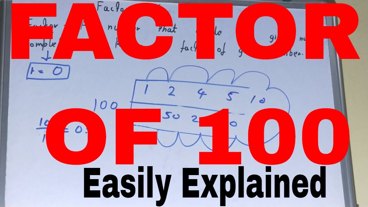 Factor of 100|How to find factors of 100|Find factors of 100|Find all ...