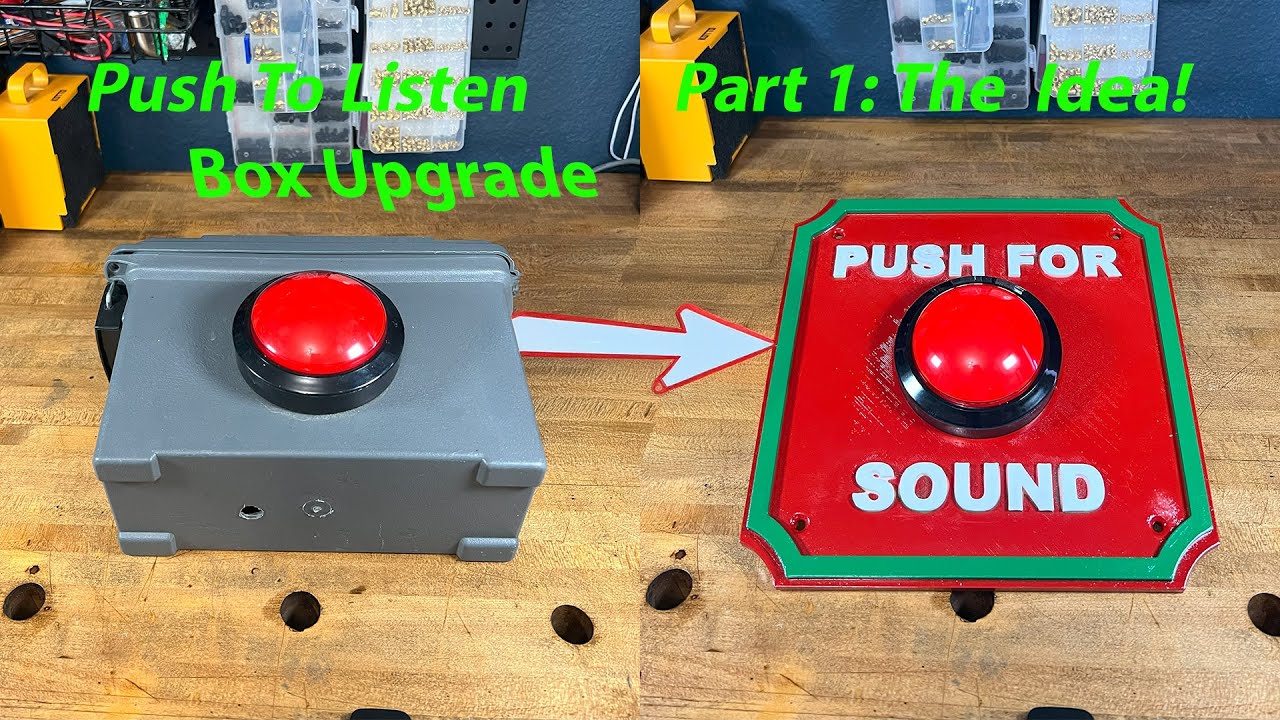 Push to Listen Box Redo! (Part 1 - The Idea) - YouTube