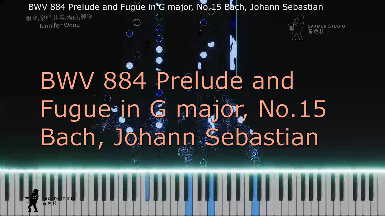 BWV 884 Prelude and Fugue in G major, No 15 Bach, Johann Sebastian ...
