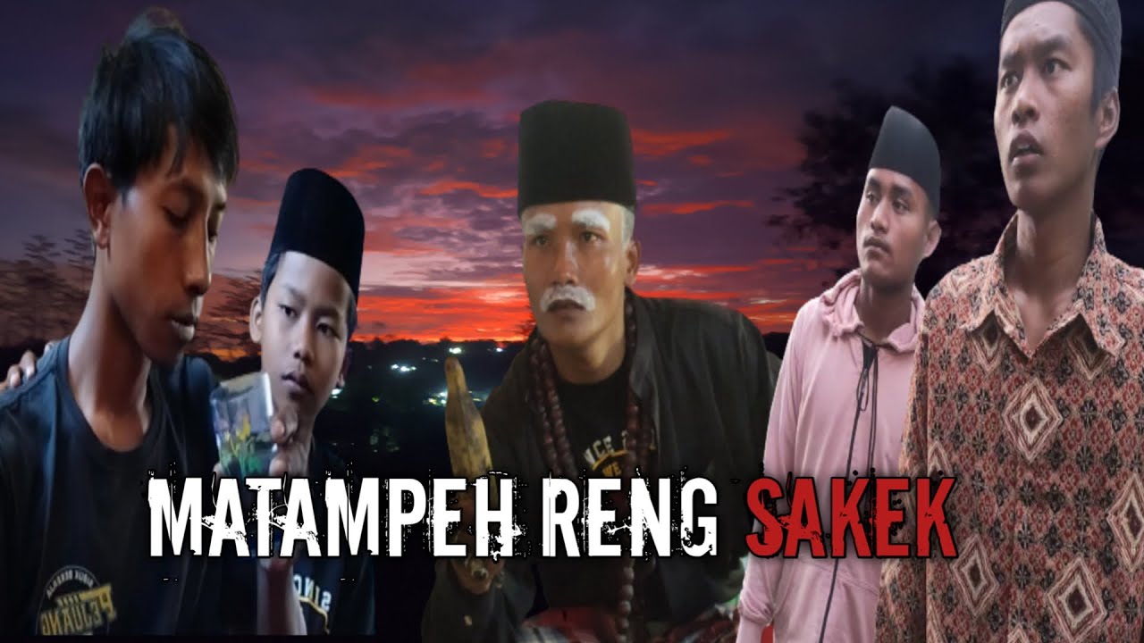Matampeh Reng Sakek (Reng Mabe) - YouTube