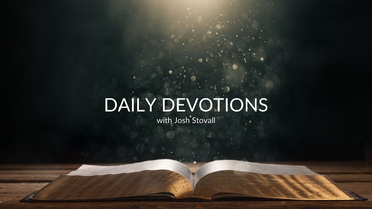 Daily Devotions with Josh Stovall - YouTube