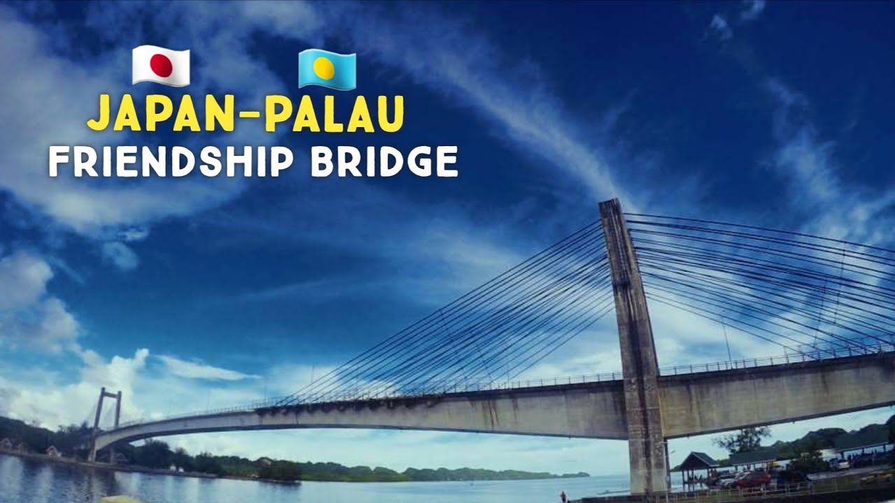 JAPAN-PALAU FRIENDSHIP BRIDGE | Tara Pasyal Tayo - YouTube