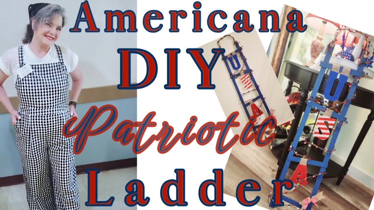 Americana Patriotic Ladder A $15 DIY That Is Just Too Cute ...