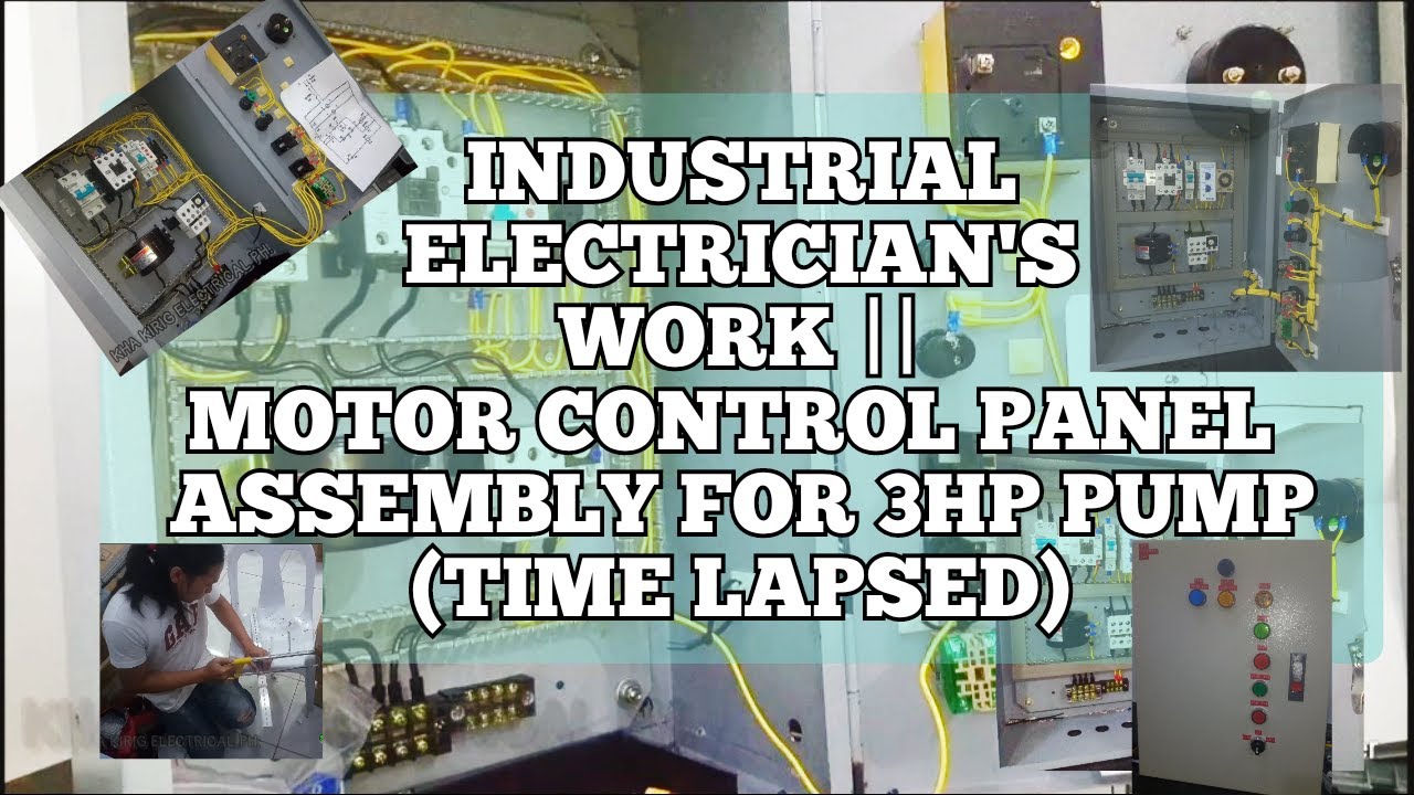MOTOR CONTROL PANEL ASSEMBLY (time lapse) || INDUSTRIAL ELECTRICIAN'S ...