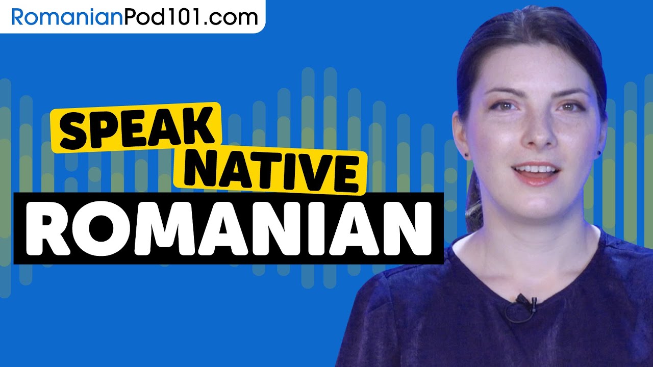 Speak Native Romanian - YouTube