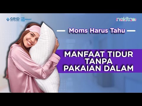 Manfaat Tidur Tanpa Pakaian Dalam, Apa Beneran Lebih Sehat?