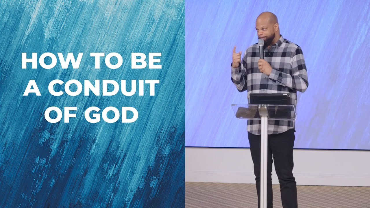 How To Be A Conduit Of God - YouTube